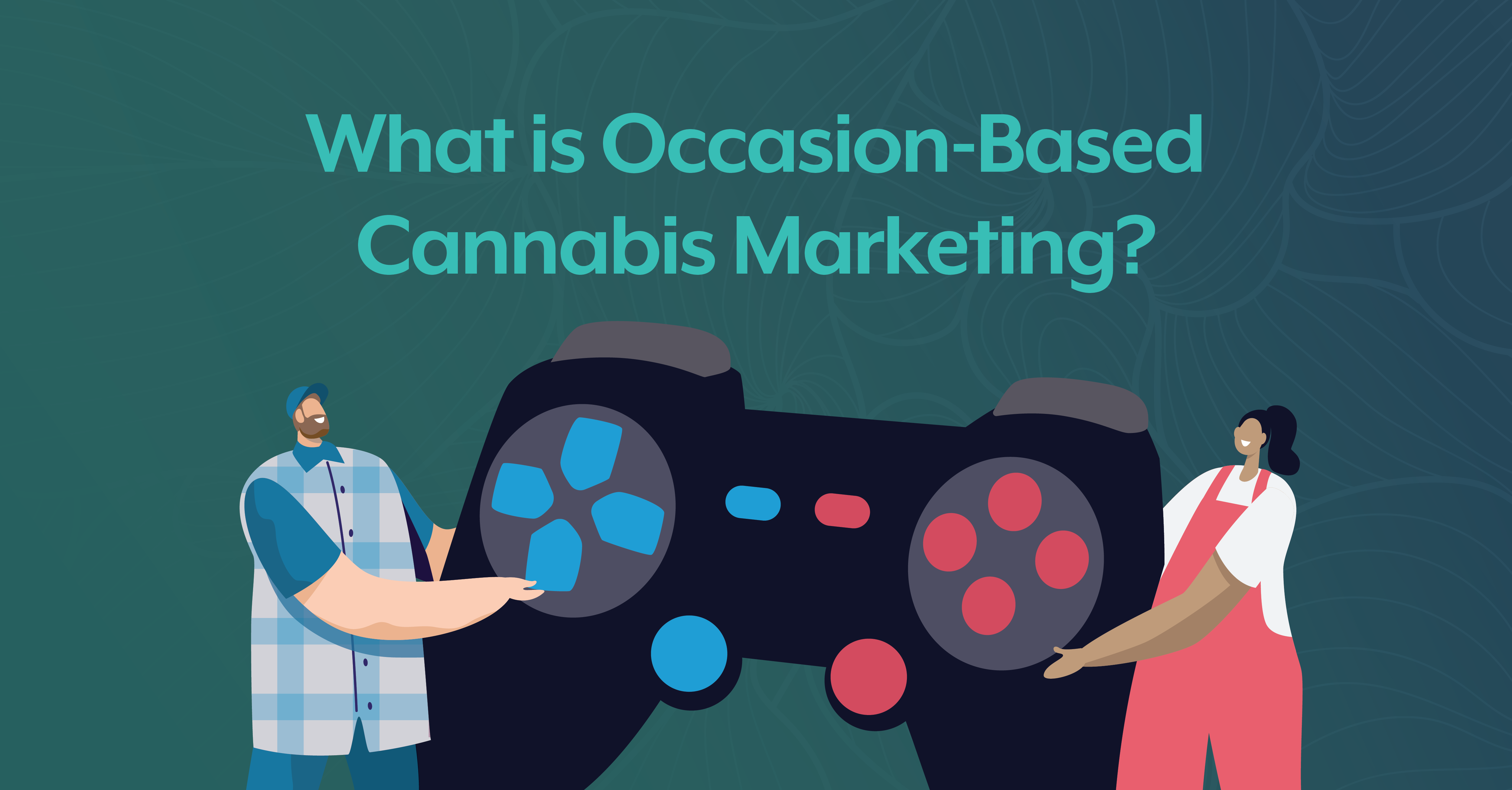 Cannabis Consumer Trends for Occasion-Based Marketing