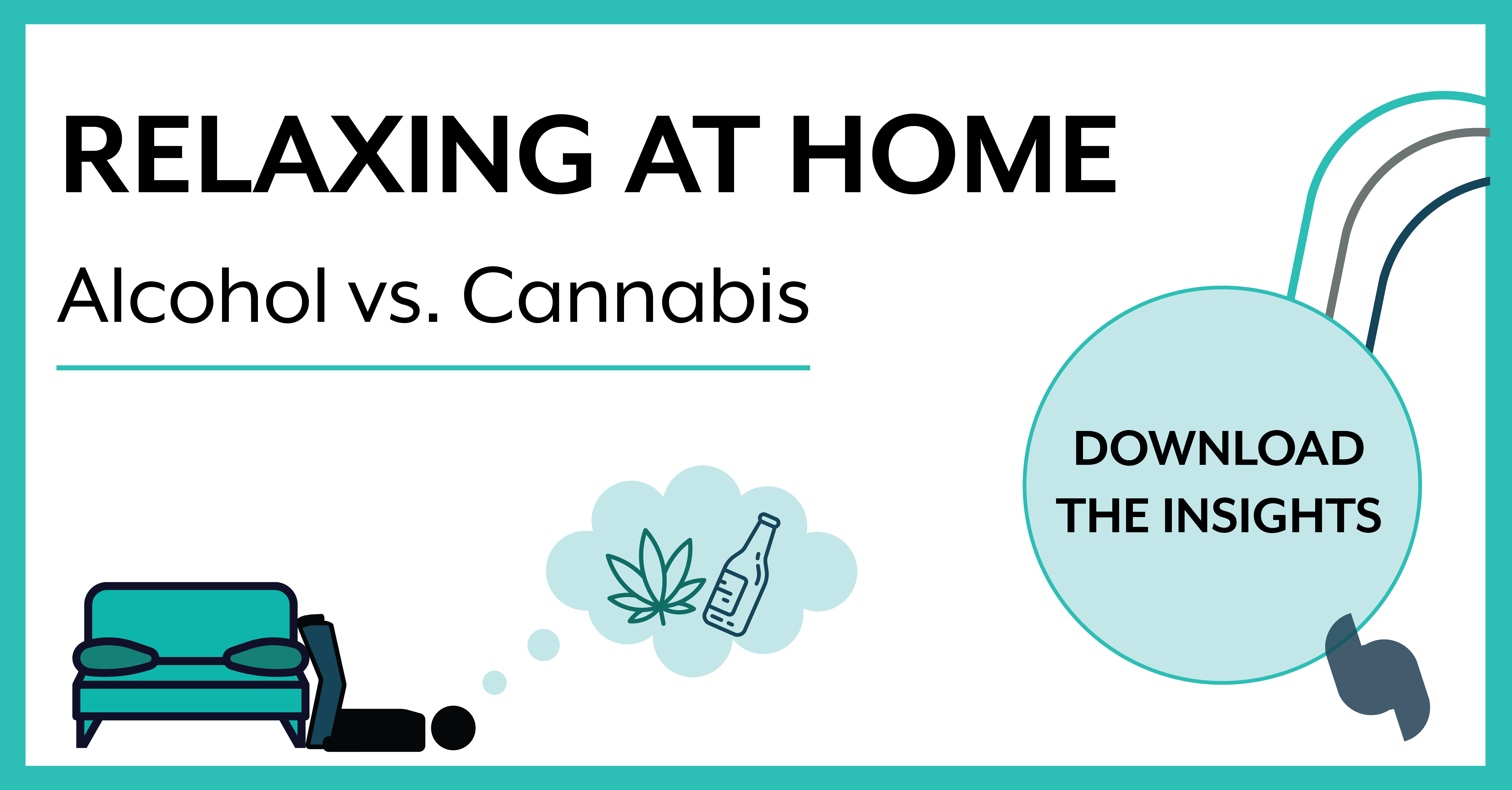 Alcohol vs. Cannabis for Consumers at Home